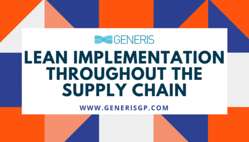 Lean Implementation throughout the Supply Chain • Generis
