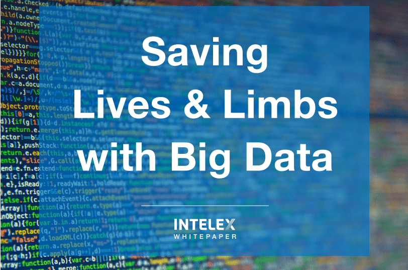 Saving Lives and Limbs With Big Data - A White Paper by Intelex ...